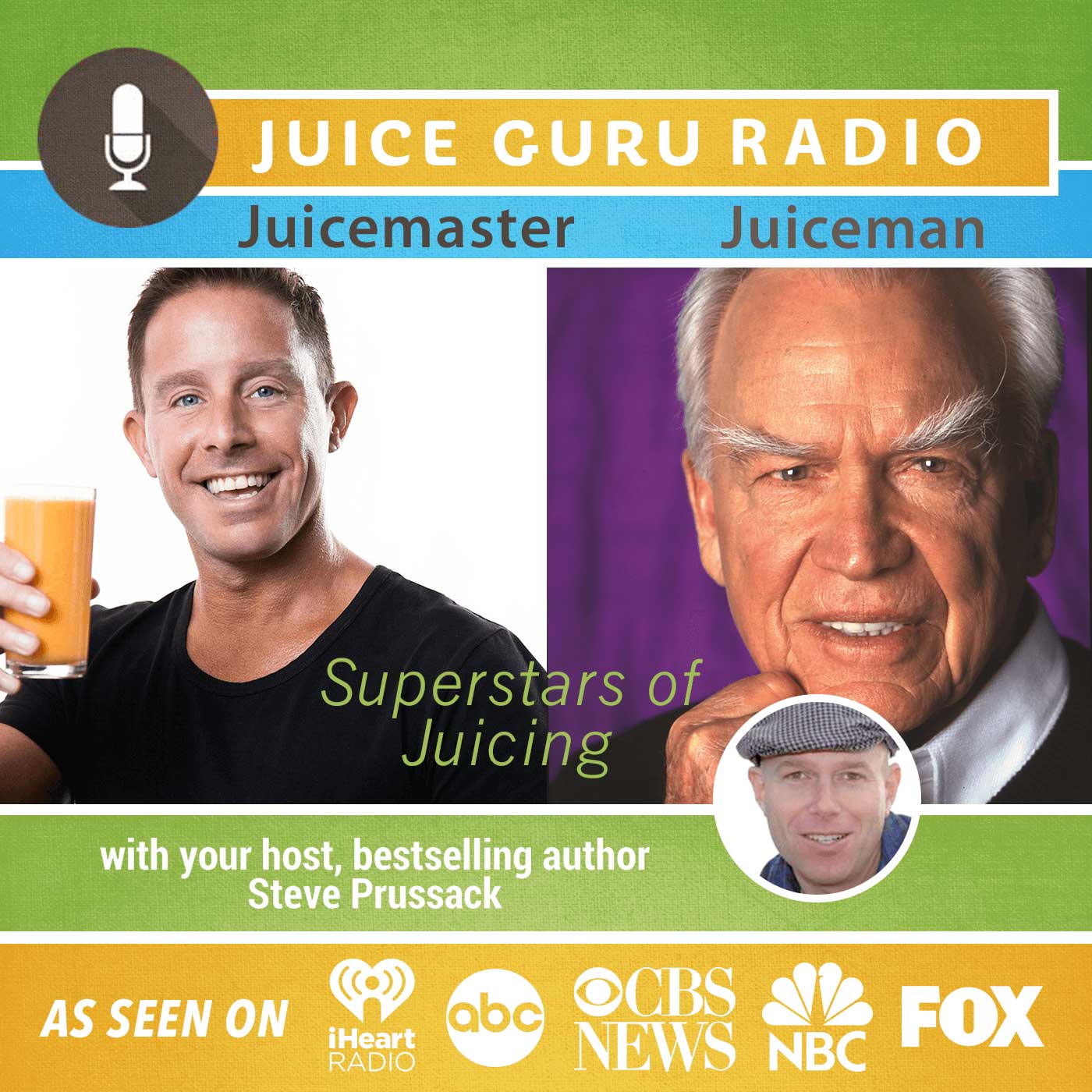 ep.1: Juicemaster Jason Vale and Juiceman Jay Kordich